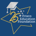 Frisco Education Foundation – To provide financial resources to ...